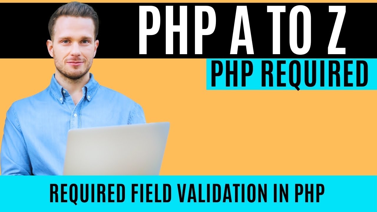 #12 PHP Forms - Required Fields | Required Field Validation in PHP