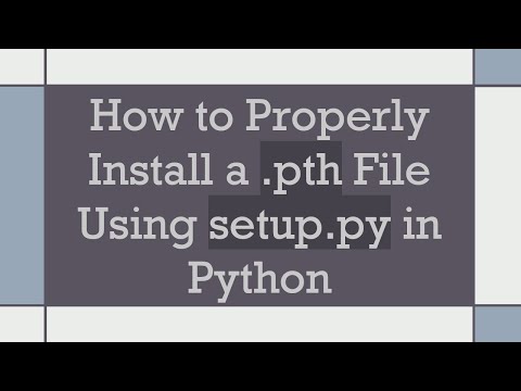 How to Properly Install a .pth File Using setup.py in Python