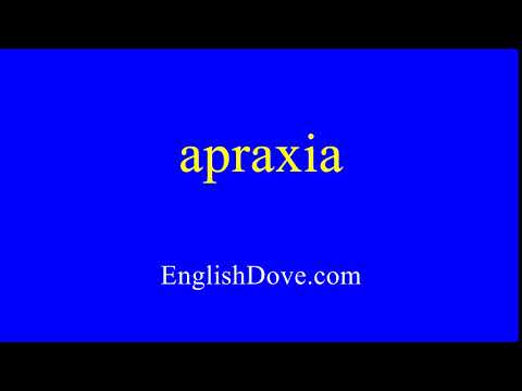How to pronounce apraxia in American English.