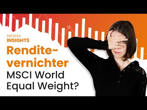 Neuer ETF: Lohnt sich der MSCI World Equal Weight wirklich? | justETF