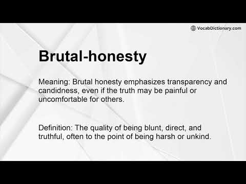 Brutal-honesty Meaning
