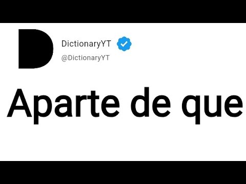 Aparte de que Meaning in English