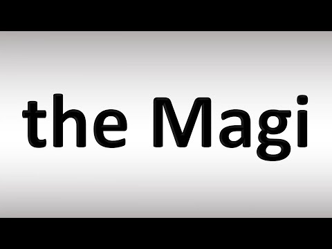 How to Pronounce Magi