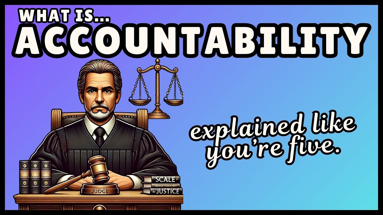 Accountability - Definition & Examples (4 Minute Explainer)