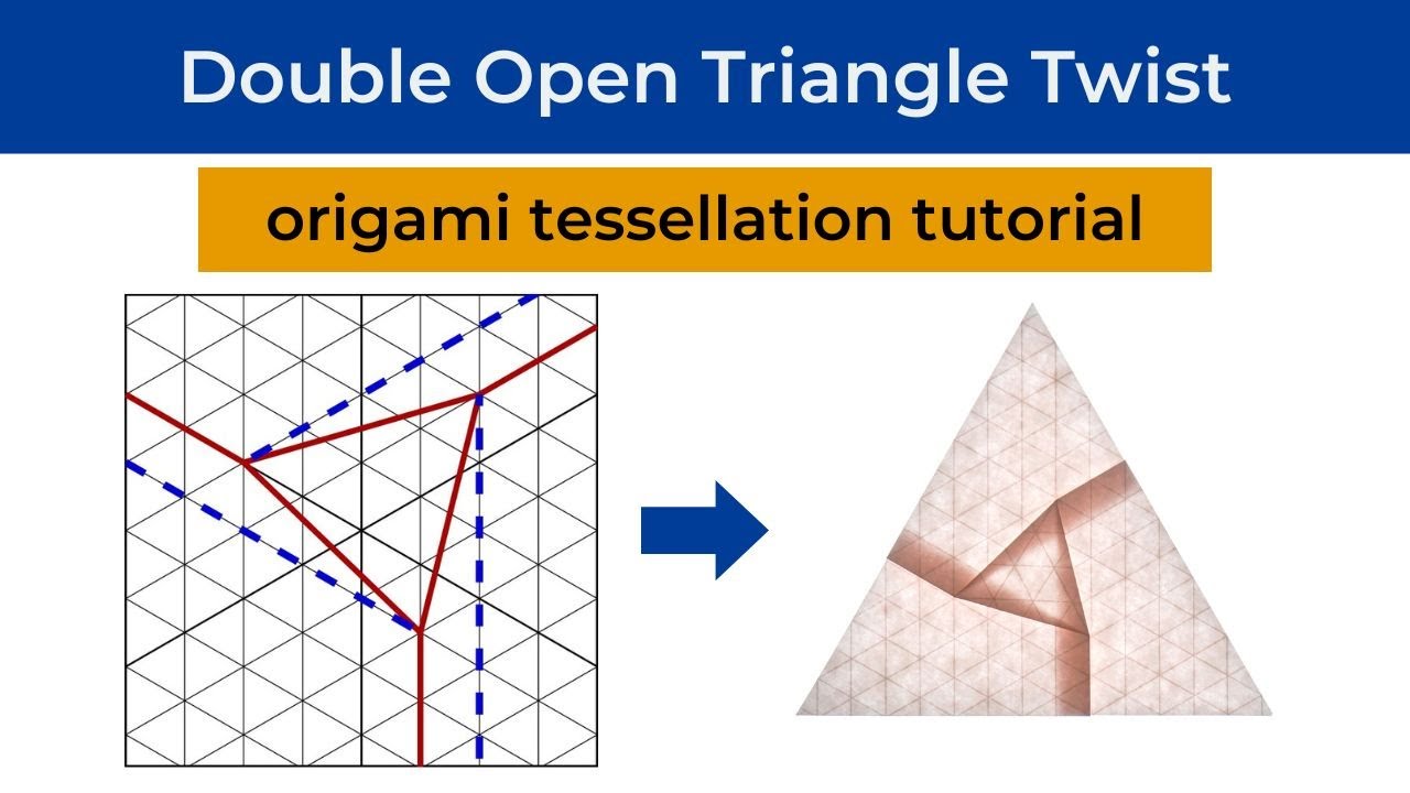 Double Open Triangle Twist Origami Tessellation Tutorial