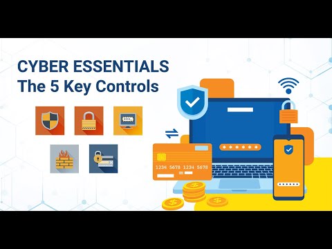 Cyber Essentials - The 5 Key Controls