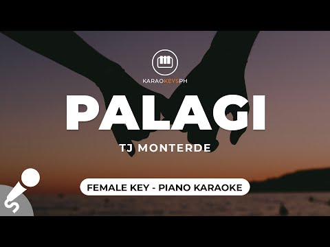 Palagi - TJ Monterde (Female Key - Piano Karaoke)