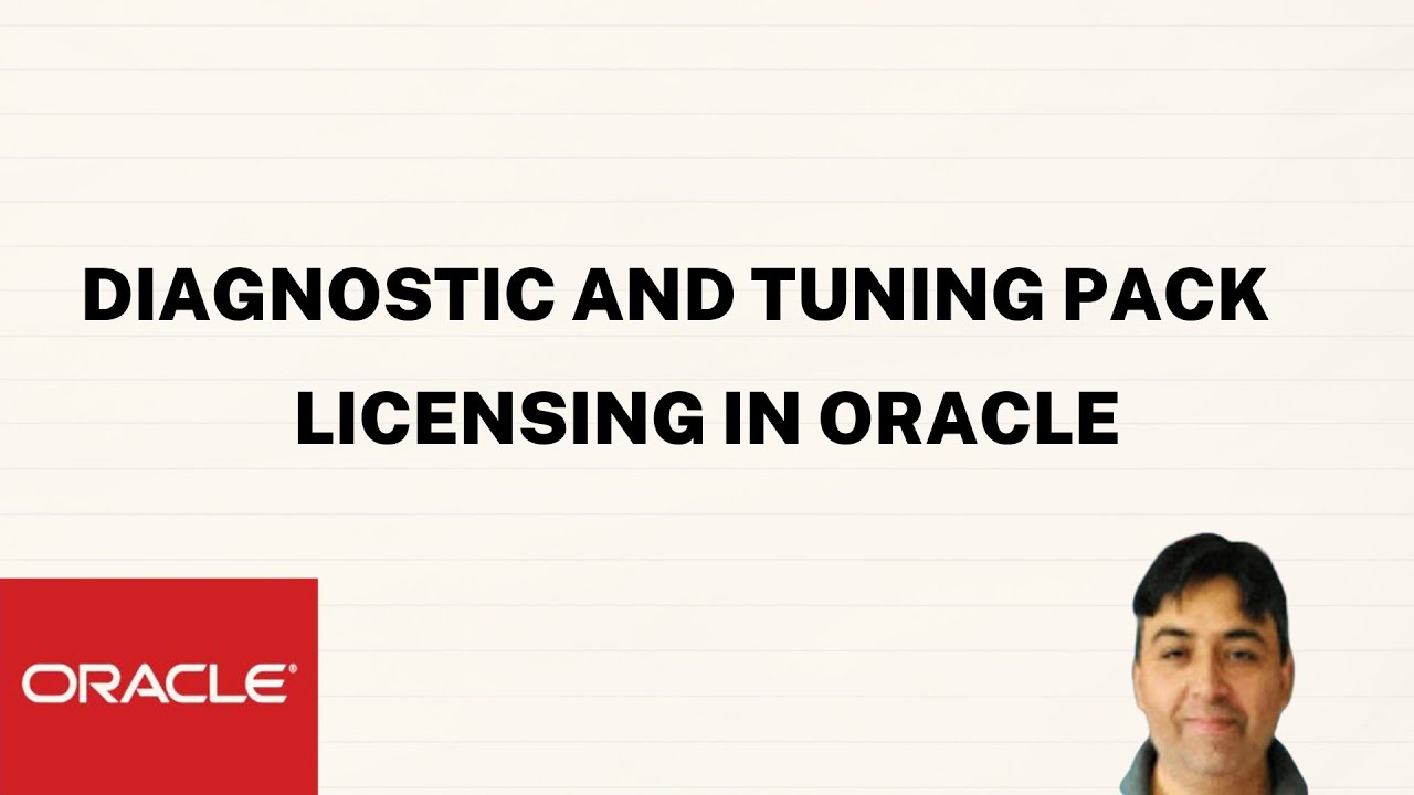 Diagnostic and Tuning Pack Licensing in Oracle
