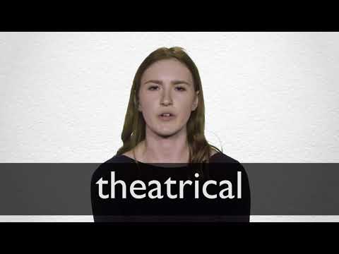 How to pronounce THEATRICAL in British English