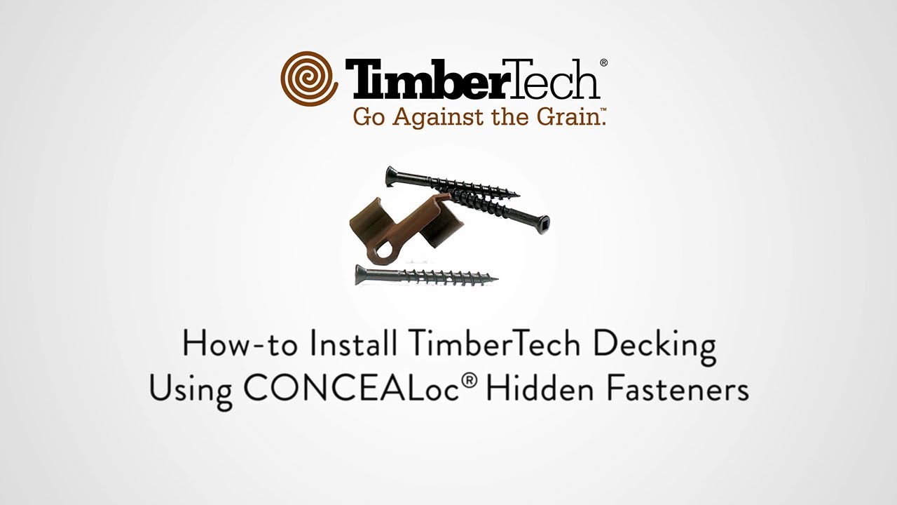 CONCEALoc® Hidden Fastener  - for all TimberTech® Decking