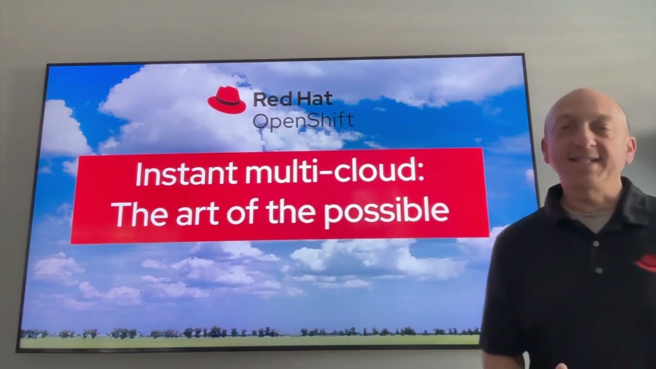 Instant multi-cloud with Red Hat OpenShift