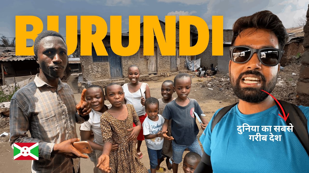 World's Poorest Country Burundi Life is Hell 🇧🇮 | Vlog 420 | Burundi Vlog Hindi