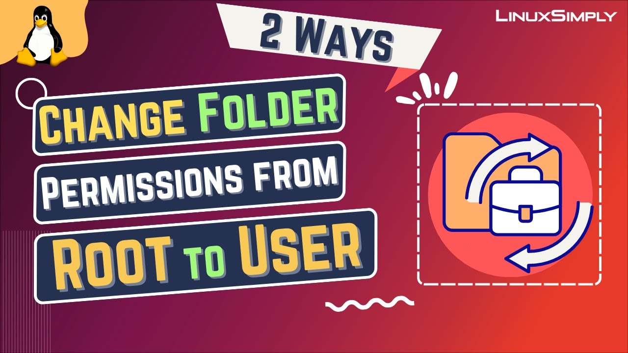 How to Change Folder Permissions From Root to User in Linux [2 Ways] | LinuxSimply