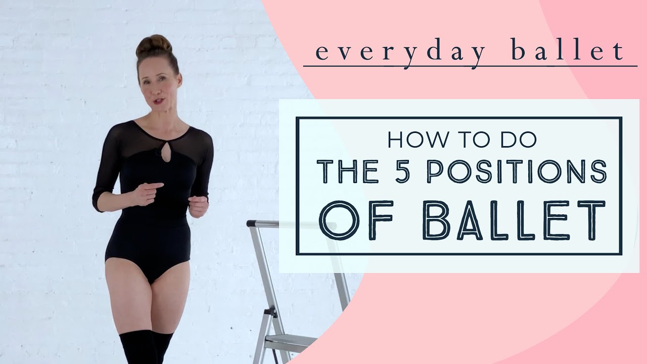 How to Do the 5 POSITIONS OF BALLET