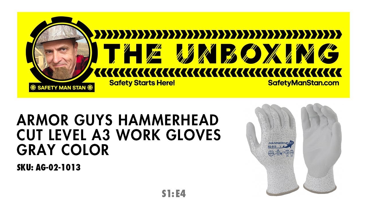 Safety Man Stan - S1:E4 - Unboxing the Armor Guys Hammerhead Gloves