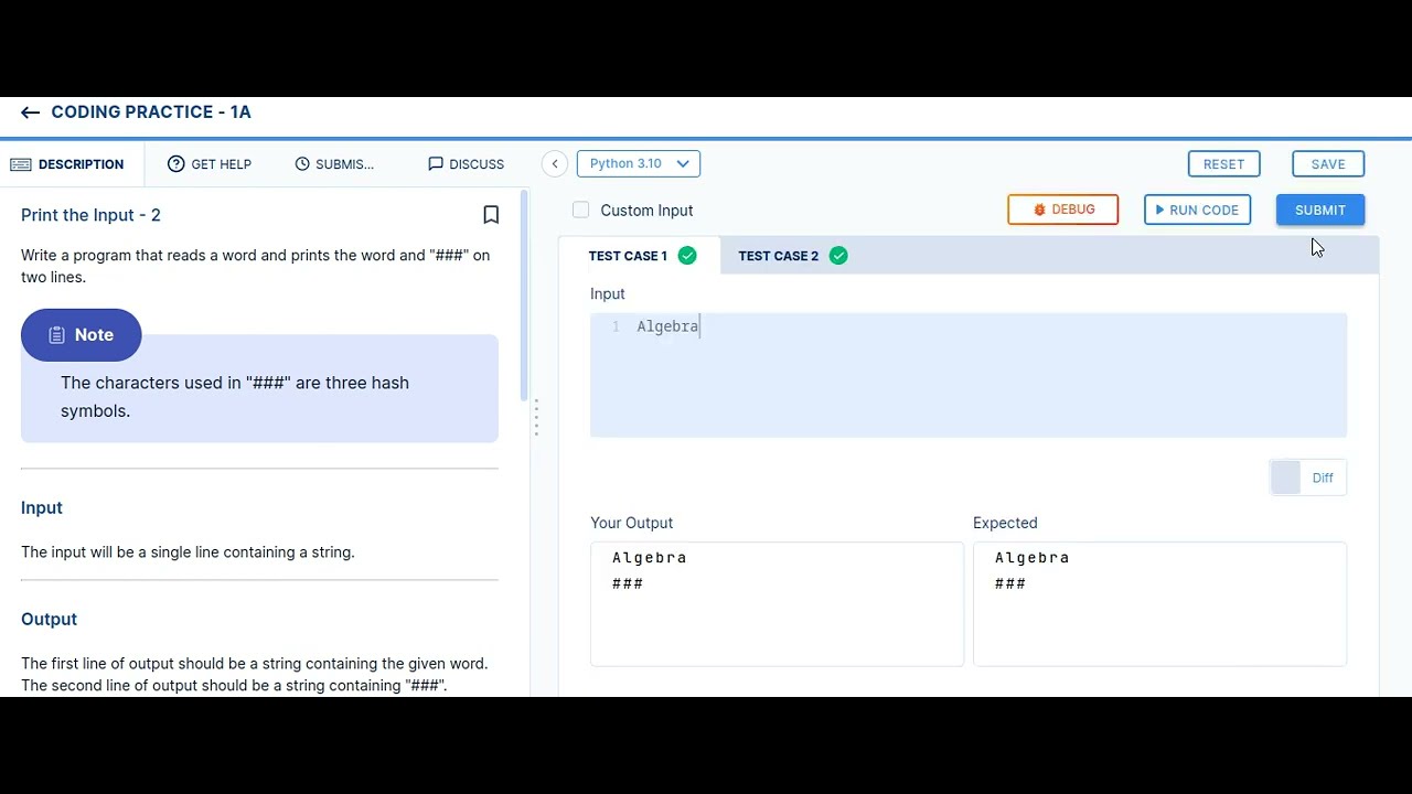 print the input   2 Coding Practice - 1A#codingpractice