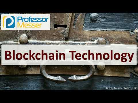 Blockchain Technology - CompTIA Security+ SY0-701 - 1.4