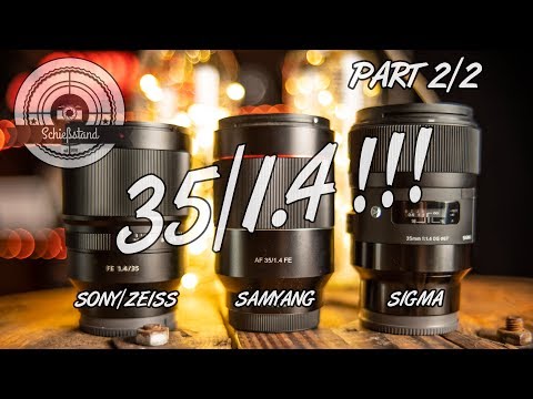 📷 Das beste 35/1.4 für SONY E-Mount? SAMYANG vs. SIGMA vs. SONY! Review / Vergleich