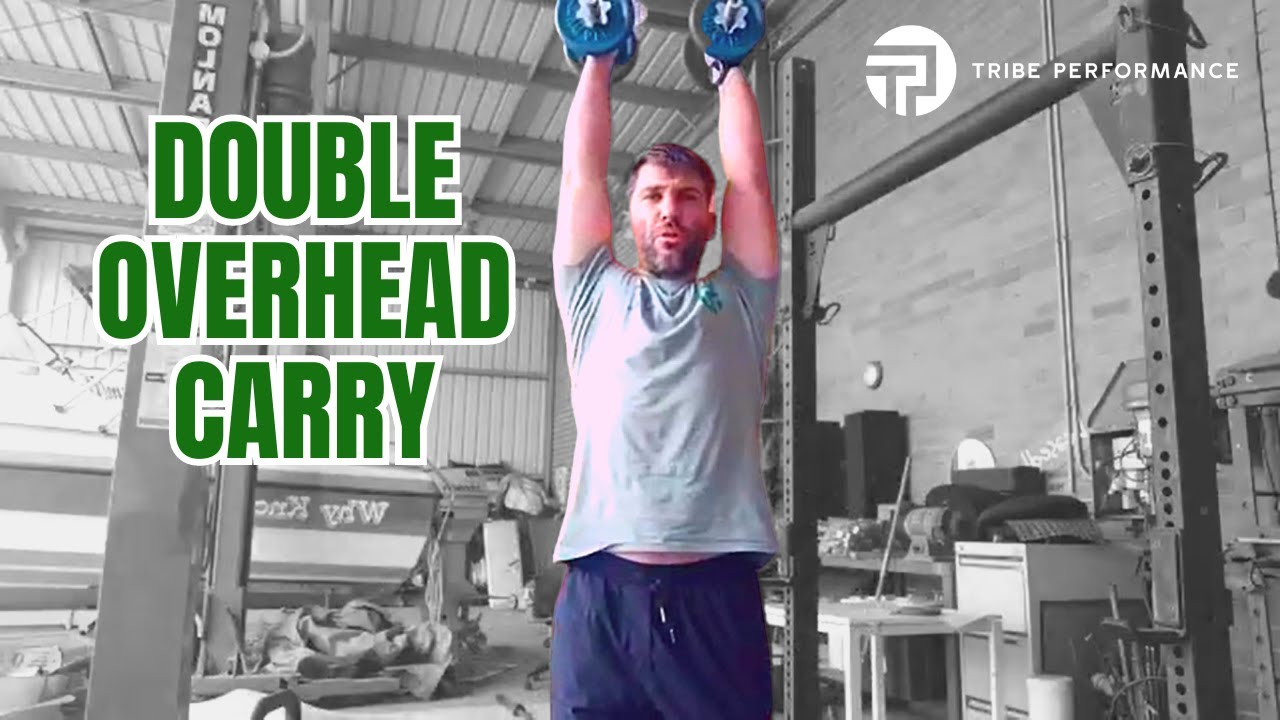 Double Overhead Carry | Tribe Performance