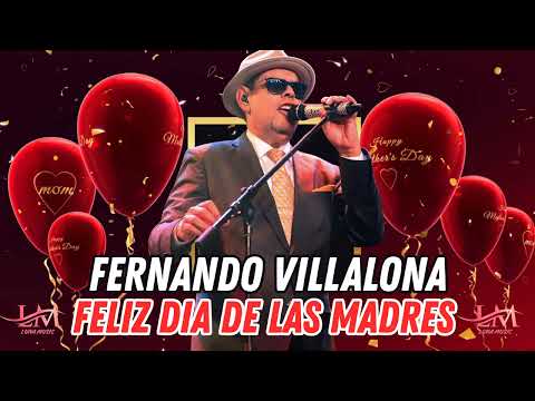 FERNANDO VILLALONA FELIZ DIA DE LAS MADRE