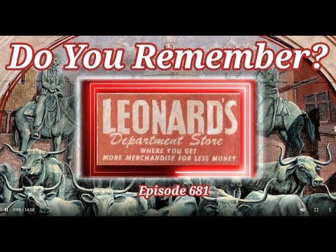 Do You Remember Leonard's Department Store in Fort Worth Texas