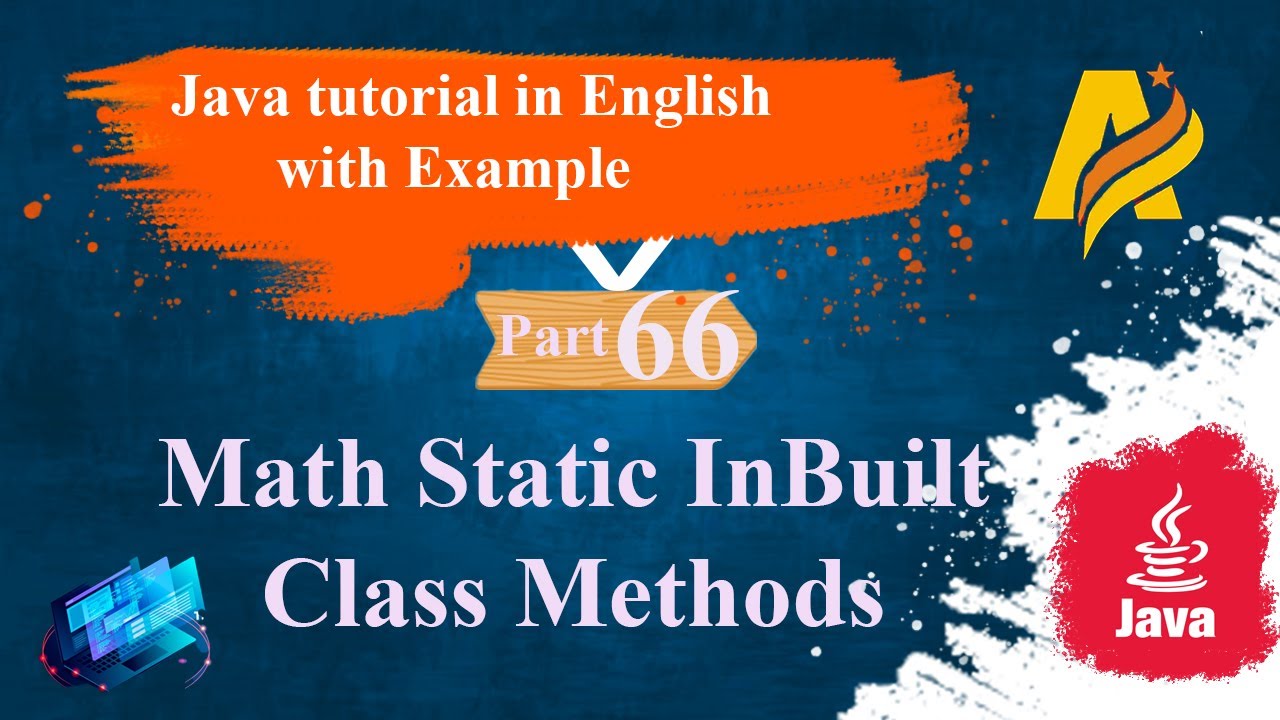 Java Tutorial | Part 66 | Math Class in Java.lang. Package