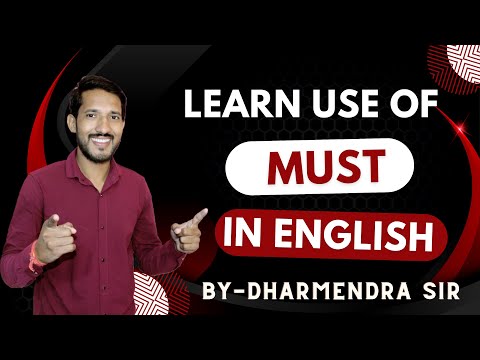 Use of Must in English Grammar by Dharmendra sir