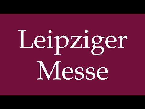 How to Pronounce ''Leipziger Messe'' (Leipzig trade fair) Correctly in German