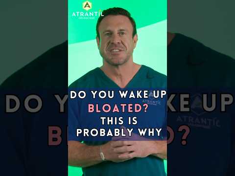 Do You Wake Up Bloated? Here’s Why