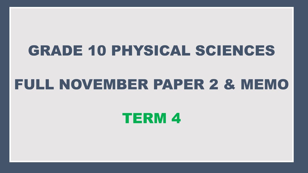 GRADE 10 PHYSICAL SCIENCES TERM 4 FULL PAPER 2 NOVEMBER 2023 GAUTENG