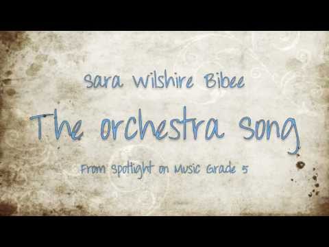 The Orchestra Song- Sara Wilshire Bibee