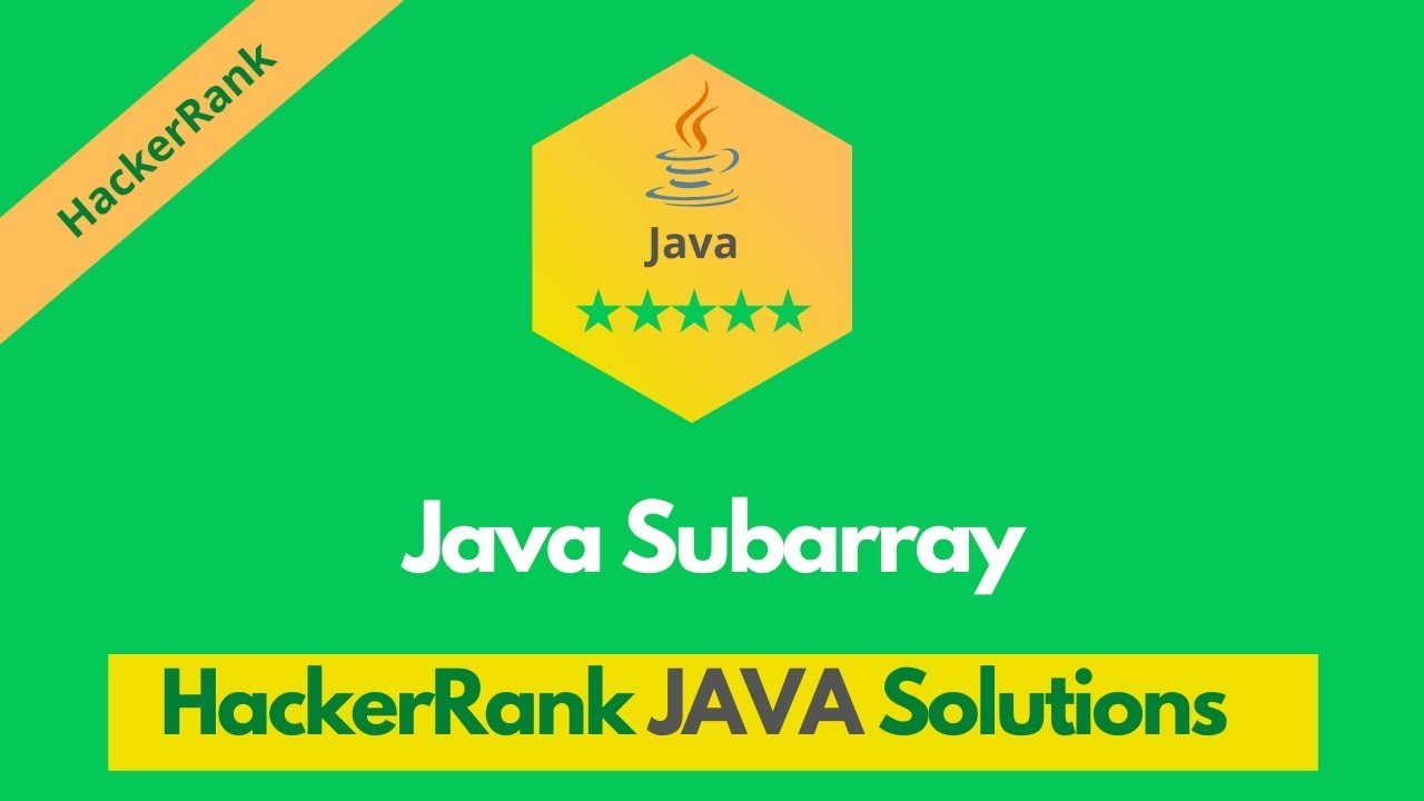 HackerRank Java Subarray problem solution in Java | Java problems solutions | Programmingoneonone