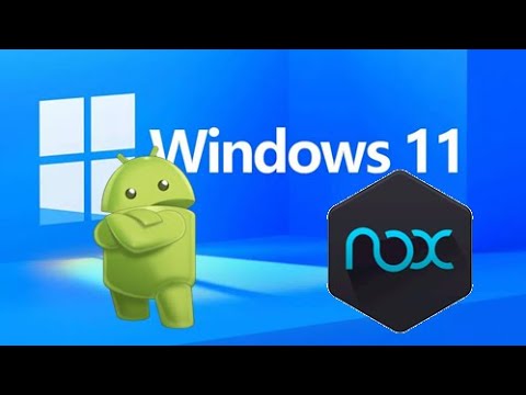 Android in Windows 11 - NOX Player