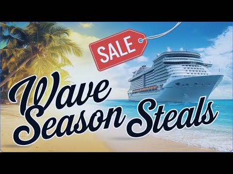 Top Cruise Deals for 2025: Wave Season Savings You Want