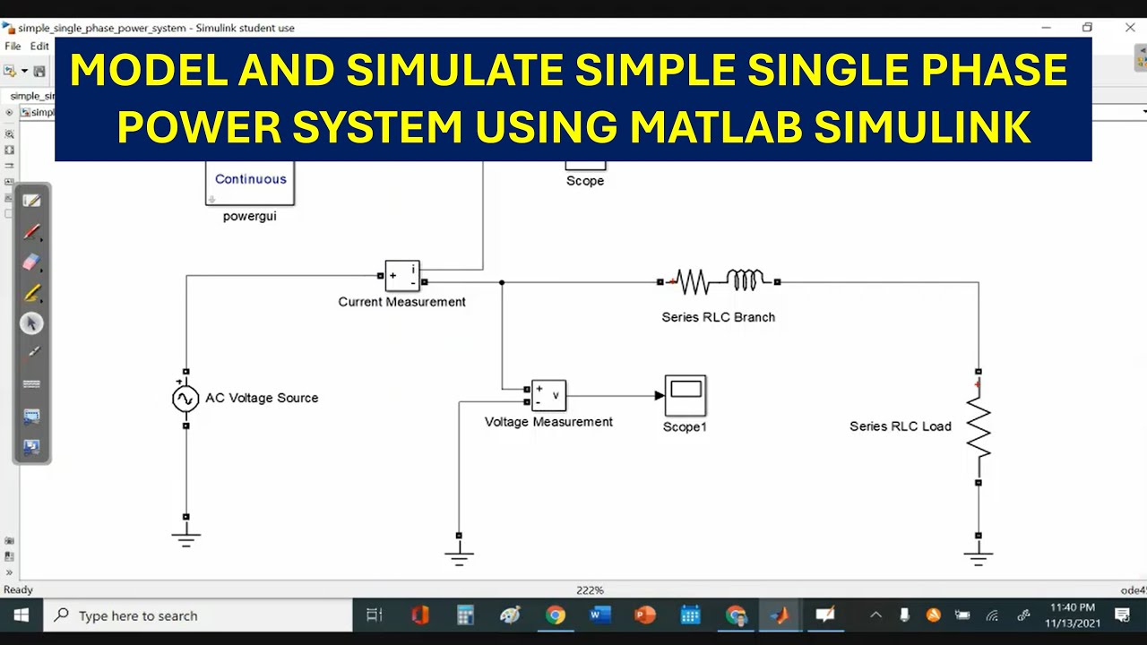 HOW TO MODEL AND SIMULATE SIMPLE SINGLE PHASE POWER SYSTEM USING MATLAB SIMULINK
