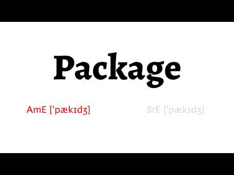 How to Pronounce package in American English and British English