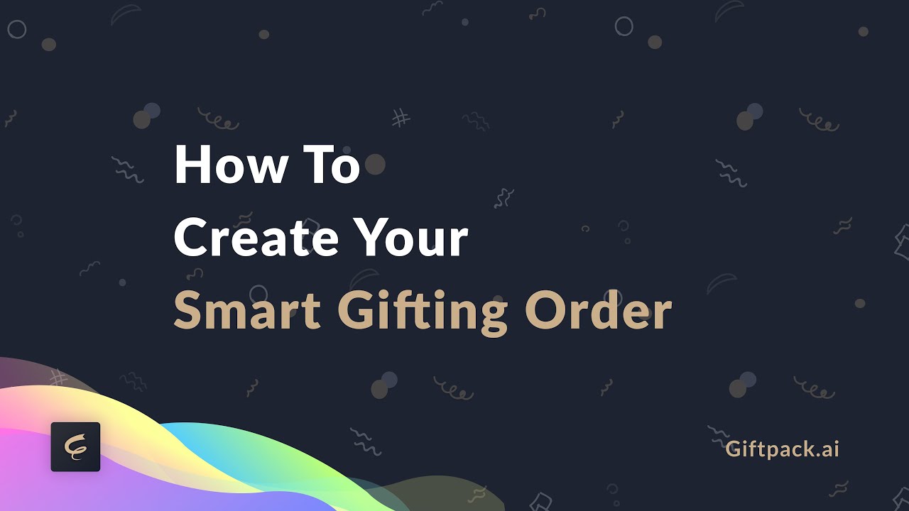 How to Create Your Smart Gifting Order?