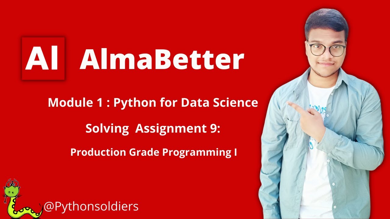 Solving AlmaBetter's Python for Data science Assignment 9 | Production Grade Programming 1