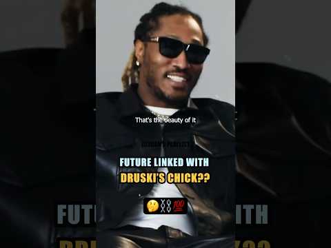 Future linked with Druski’s girlfriend? 🤔🐐💯 #future #druski #hiphop #rapper #interview