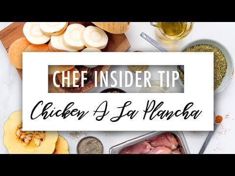 Chef Insider Tip :: Chicken A La Plancha