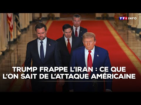 Trump frappe l'Iran : ce que l'on sait de l'attaque américaine｜TF1 INFO