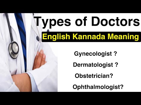 Types of Specialist Doctors | Types of Doctors Name in English & Kannada | Doctors Specialist List