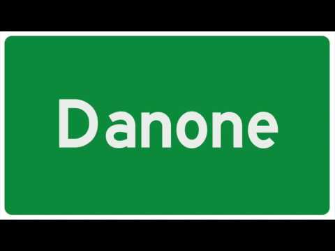 How to Pronounce Danone In english