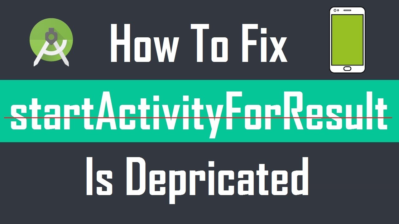 Fix startActivityForResult is depricated: alternative solution | How to use ActivityResultLauncher