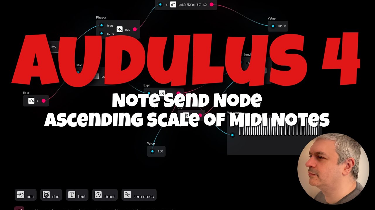 Audulus 4 - Tutorial 13: Note Send Node, Create an ascending scale of Midi Notes