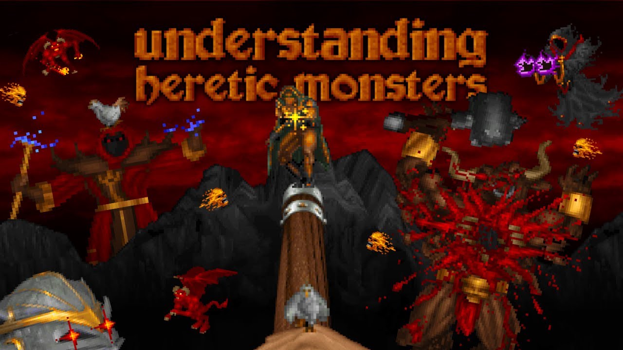 Understanding Heretic Monsters