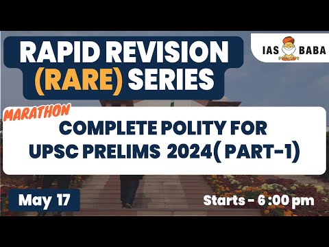 [PART 1] COMPLETE POLITY  REVISION FOR UPSC PRELIMS 2024 | MARATHON | #iasbaba