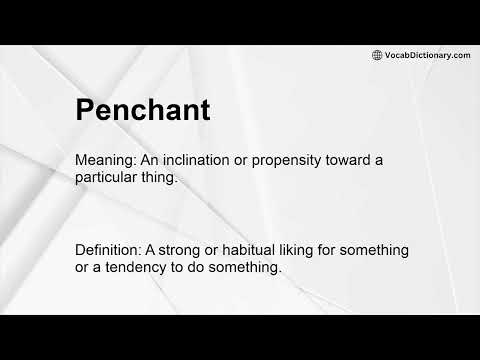 Penchant Meaning