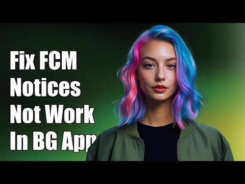 Fix Android FCM Notifications Not Working When App is in Background
