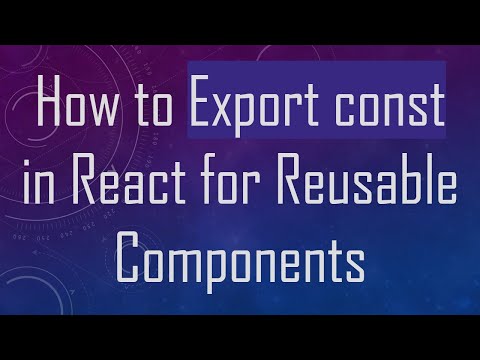 How to Export const in React for Reusable Components